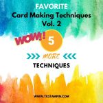 Card Making Techniques Vol 3 | Techniques To Inspire & Create Fun